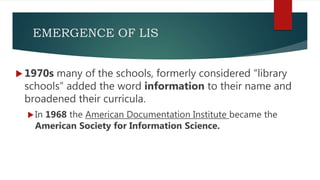HISTORICAL DEVELOPMENT OF LIS EDUCATION | PPTX