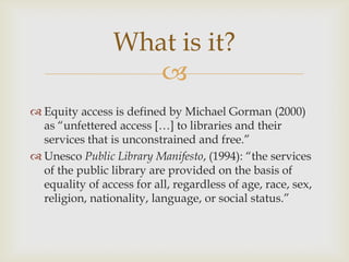 Equity of Access | PPT