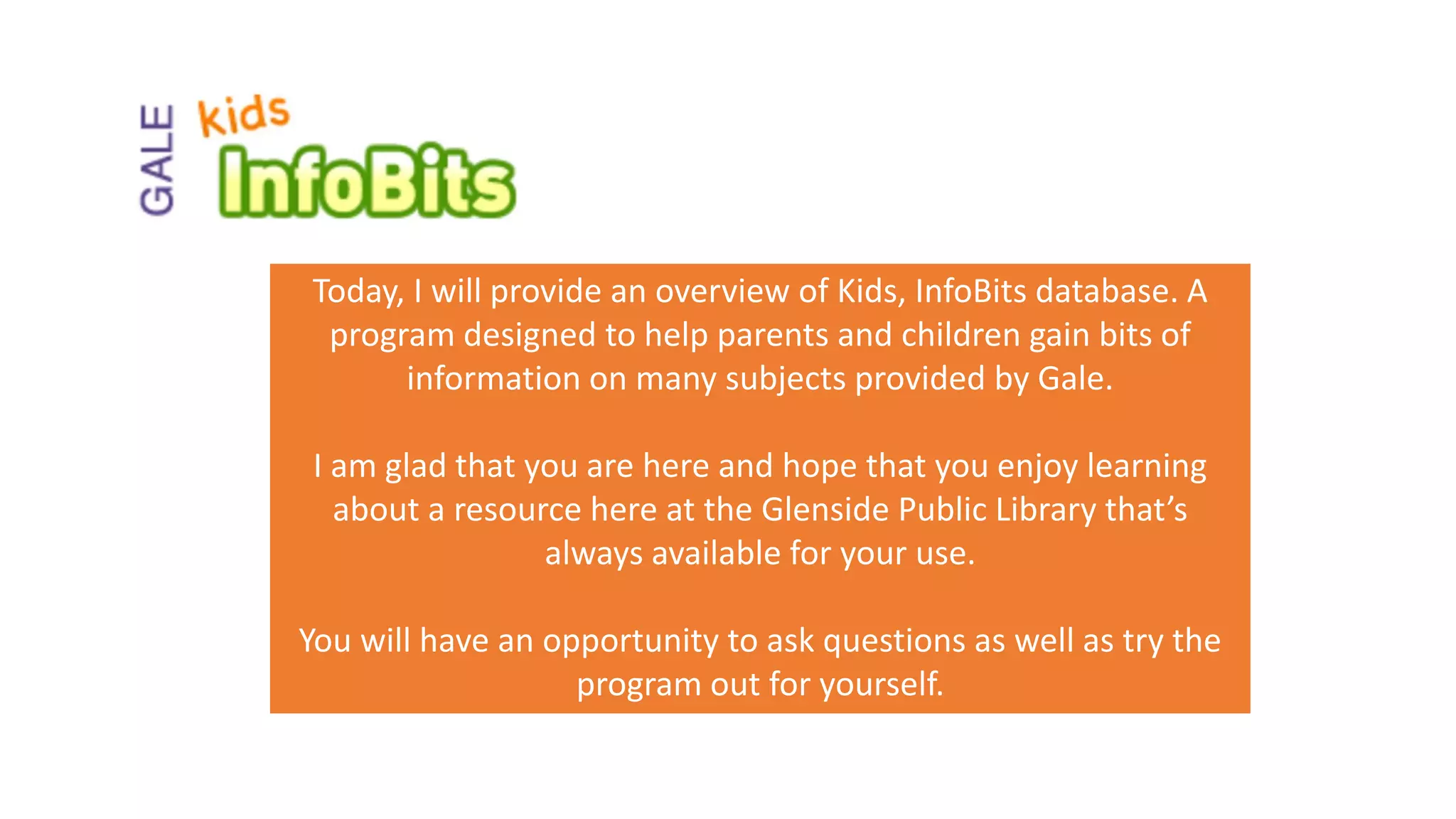 LIS702 Instructional Presentation of GALE Kids InfoBits | PPT