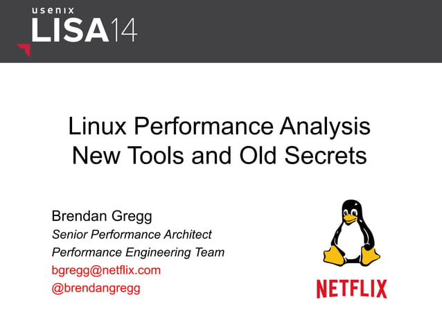 Linux Performance Analysis: New Tools and Old Secrets | PDF