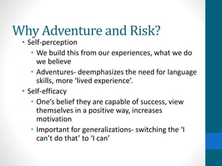 The Adventure Paradigm - Providing opporutnities for risk for people ...