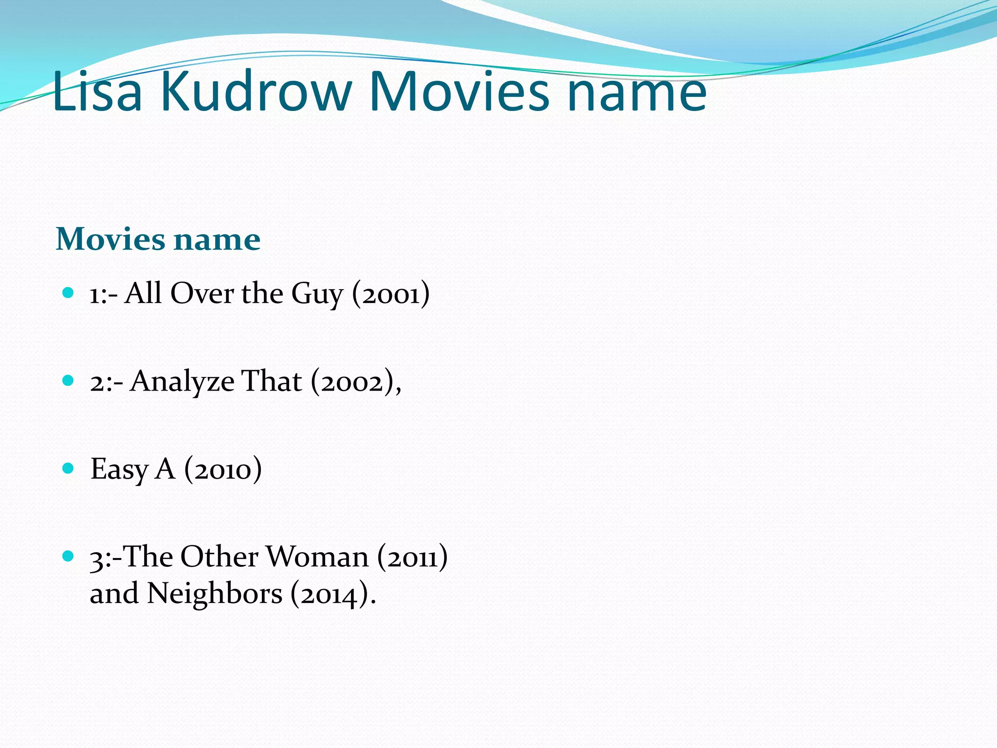 Lisa Kudrow Biography | Biography of Lisa Kudrow | PPT