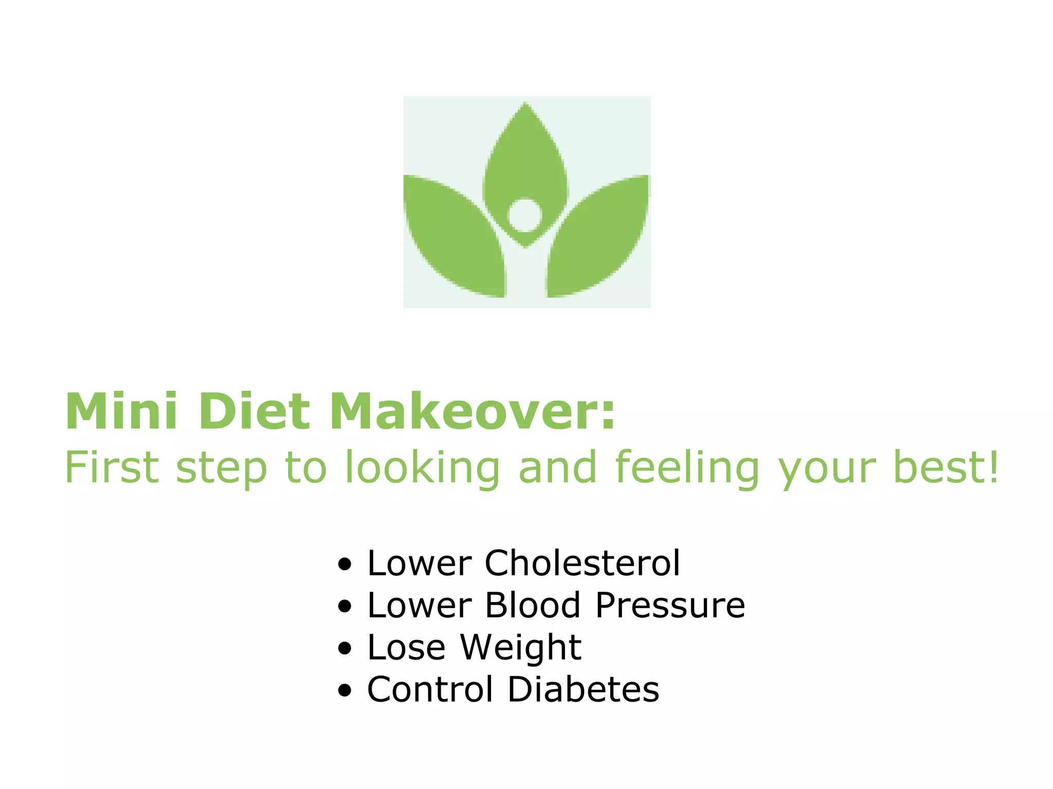 Mini Diet Makeover | PPT | Nutrition | Healthy Living