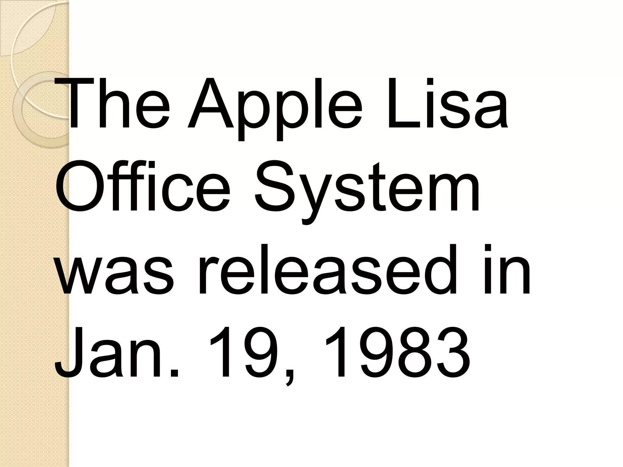 Lisa office system | PPTX | Operating Systems | Computer Software and ...