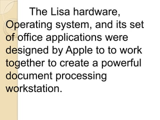 Lisa office system | PPTX | Operating Systems | Computer Software and ...