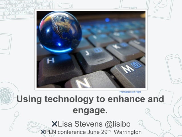 Using technology to enhance and engage in the Primary Language ...