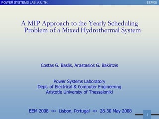 A MIP Approach to the Yearly Scheduling Problem of a Mixed Hydrothermal ...