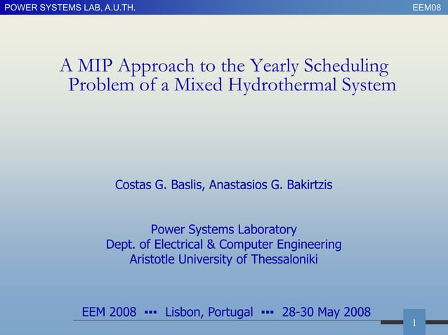 A MIP Approach to the Yearly Scheduling Problem of a Mixed Hydrothermal System - EEM 08 - C ...