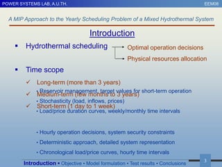 A MIP Approach to the Yearly Scheduling Problem of a Mixed Hydrothermal System - EEM 08 - C ...