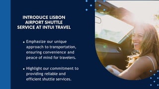 Lisbon Airport Shuttle Service at Intui travel | PPTX