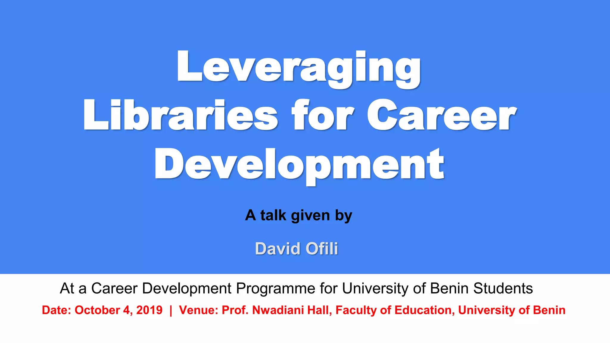 Leveraging Libraries for Career Development | PPT