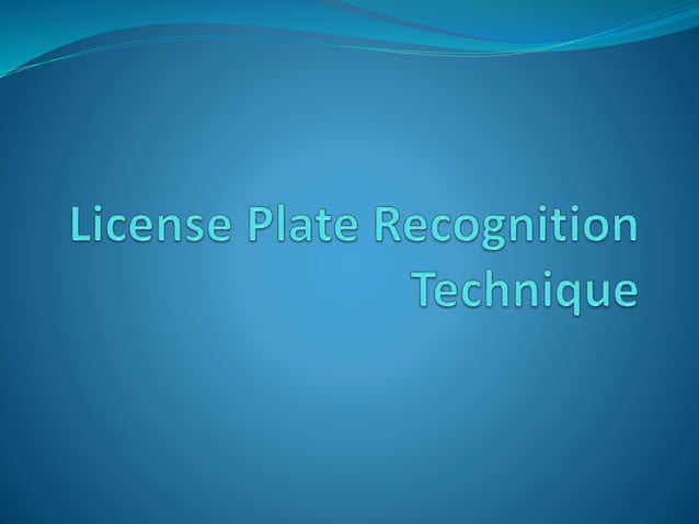 Liscence plate recognition | PPT