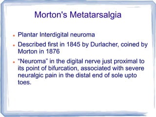 Lisfranc injury AND mortons metatarsalgia | PPT