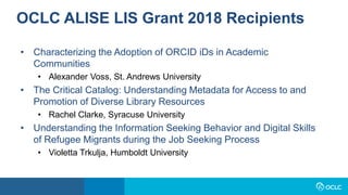 OCLC ALISE Library & Information Science Research Grant Program | PPTX