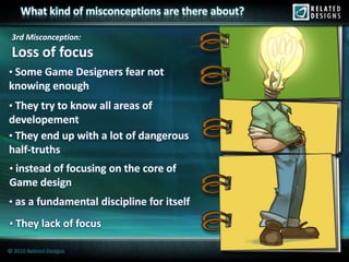 Popular misconceptions about gamedesign | PPT