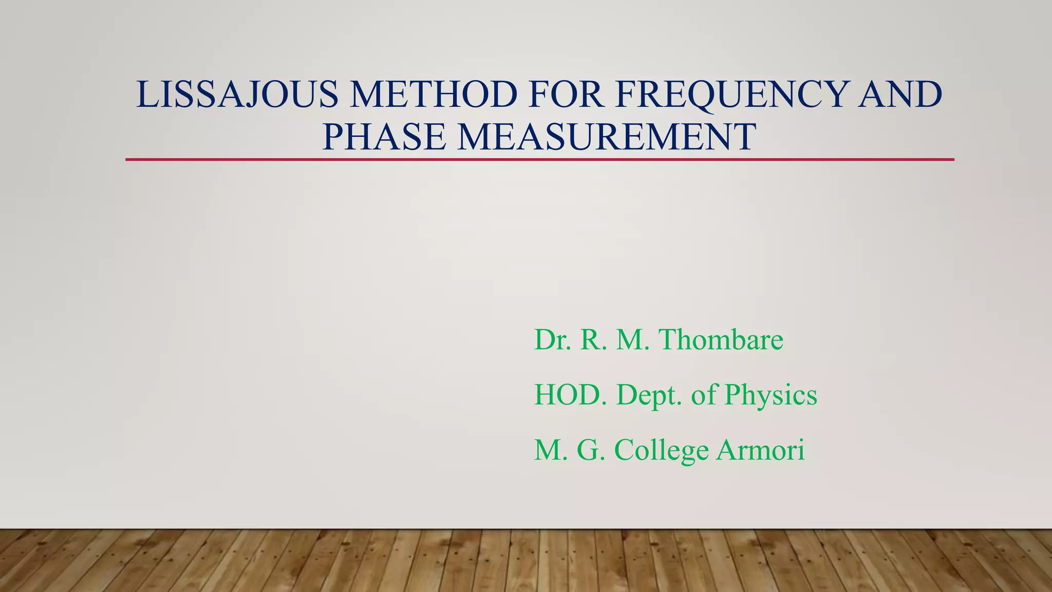 Lissajous method | PPTX