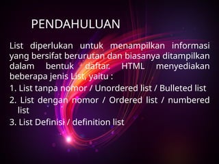 Listshtmldarimateripembuatanhtmldasar.pptx