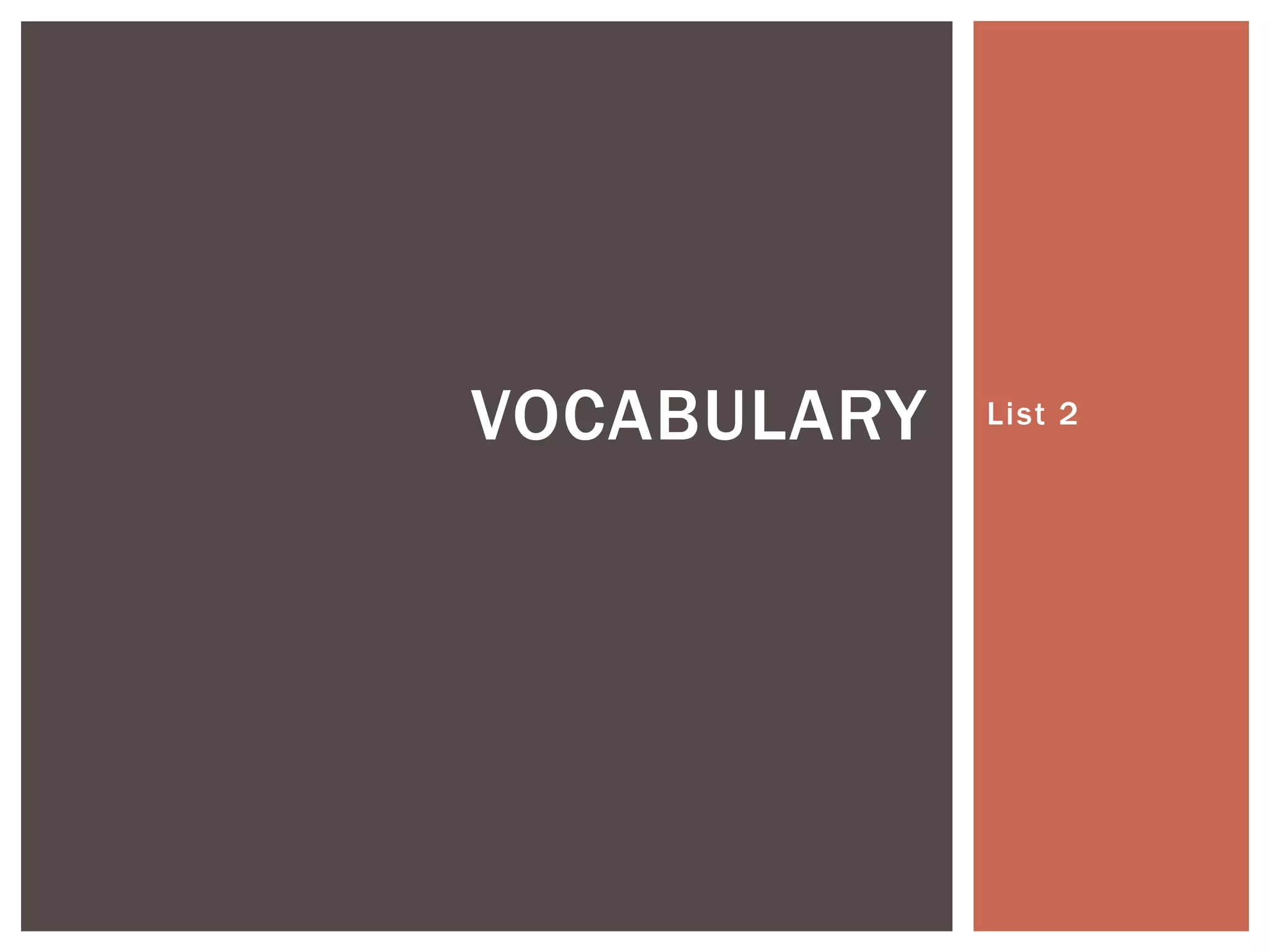 Vocabulary - List 2 | PPTX