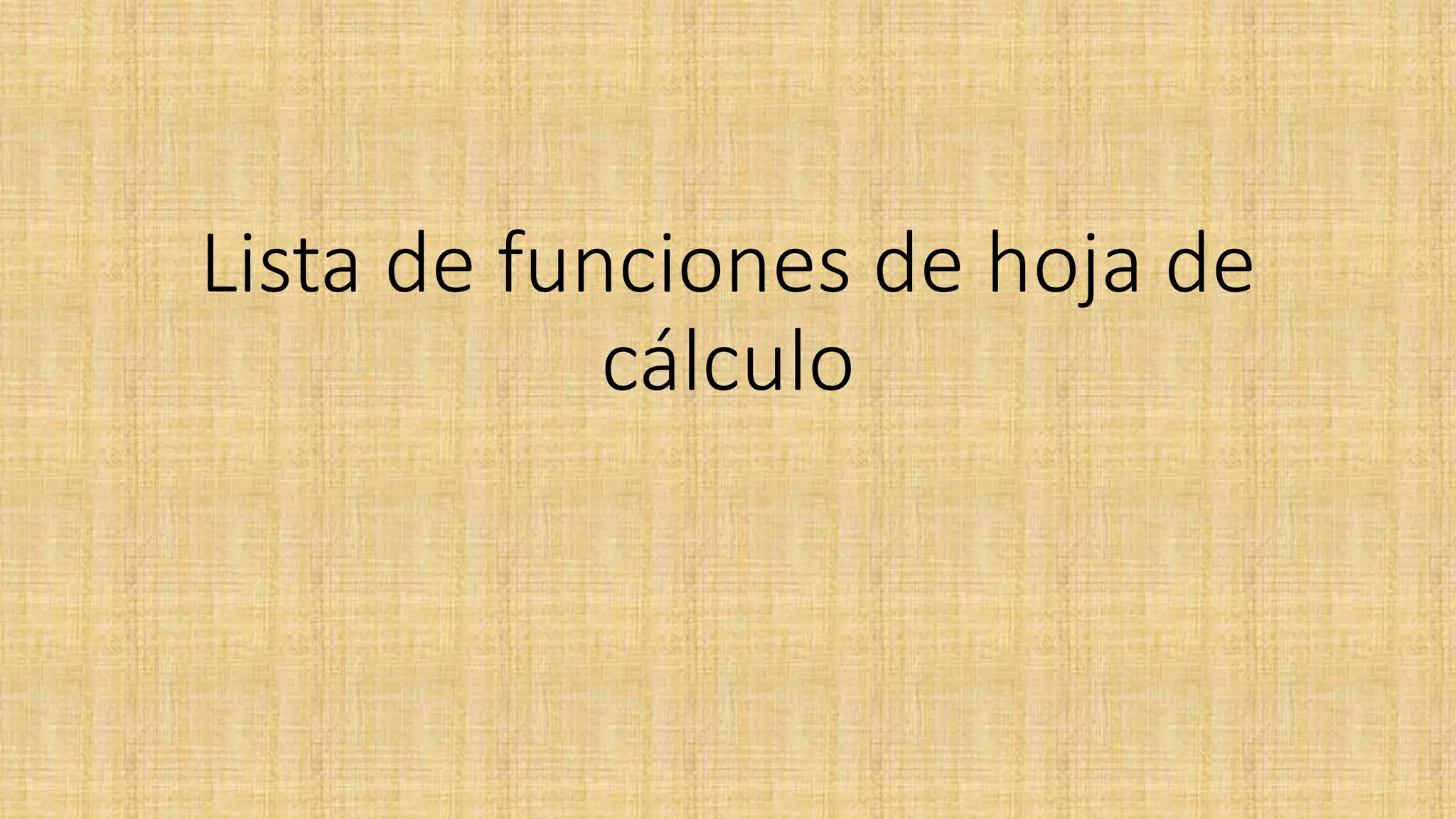 Lista de funciones de hoja de cálculo | PPTX