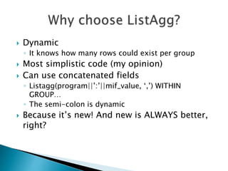 Oracle's ListAgg Function & Pertinent Use | PPTX
