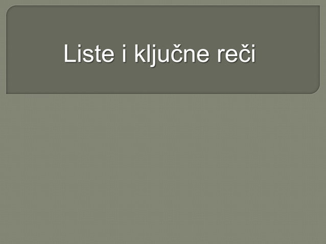 Liste i kljucne reci | PPTX