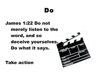 Listen and do james 1 19-27 | PPT
