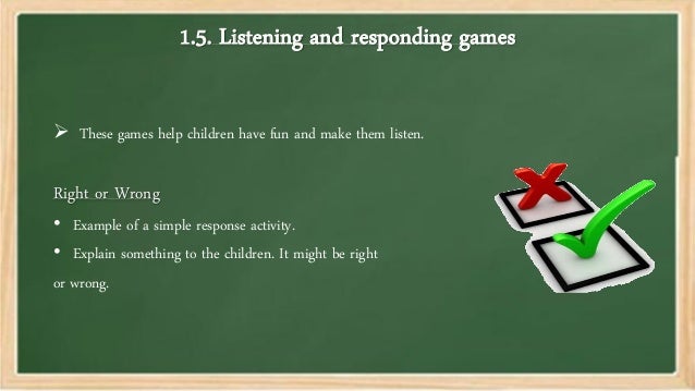 Listen and do, listen and make