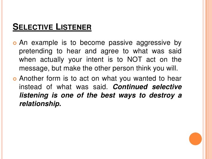 Selective Listening Examples Selective Listening Can Be A Barrier To