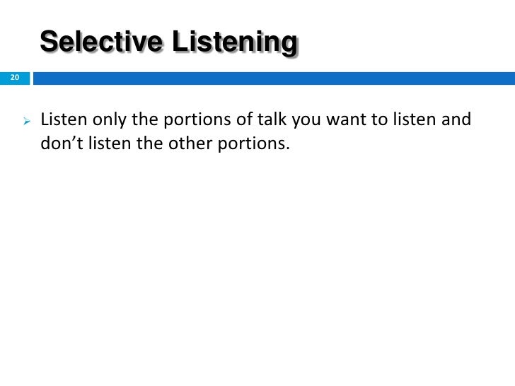 Selective listening in communication - jmOlfe