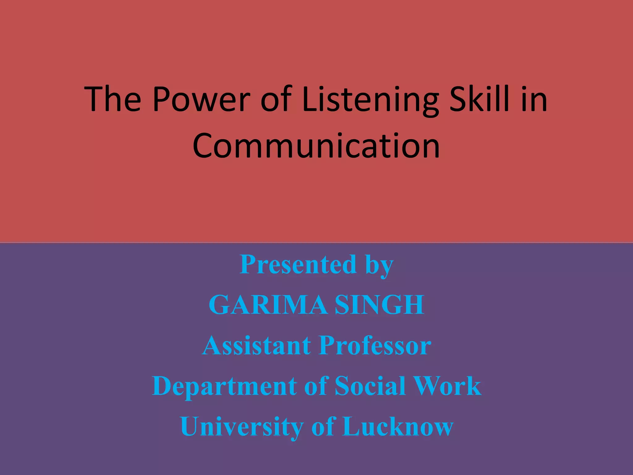 The Power of Listening skill in Communication | PPTX