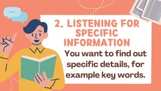 Types of listening- Listening for gist, specific information, detailed ...