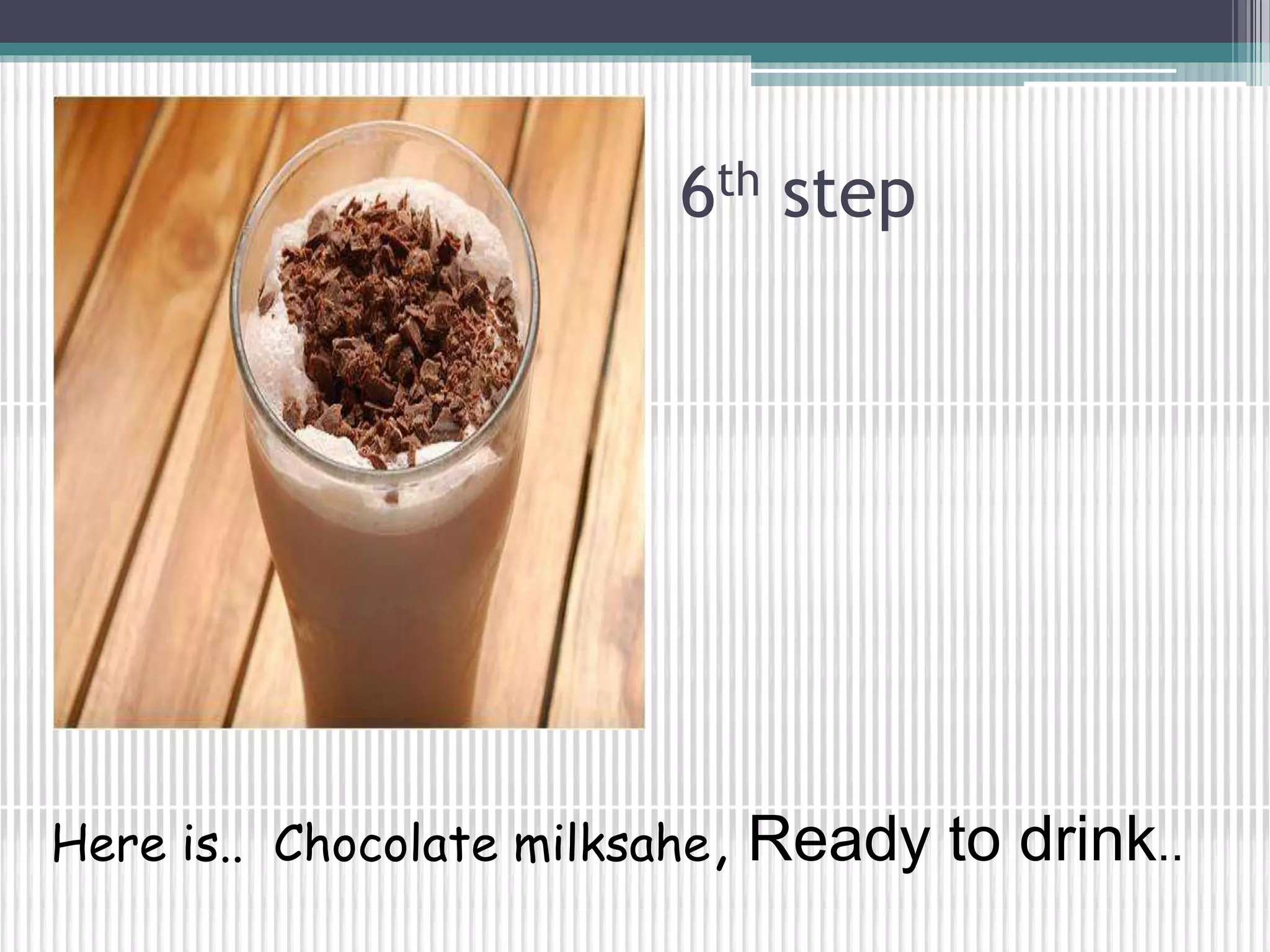 How to make chocolate milkshake | PPTX