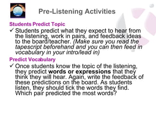 Listening Pre Listening & Post Listening | PPT