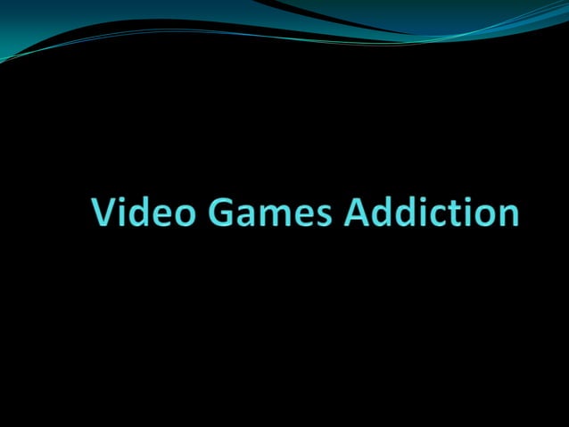Video Games Addiction | PPSX