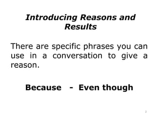 Listening and speaking i introducing reasons and results | PPT