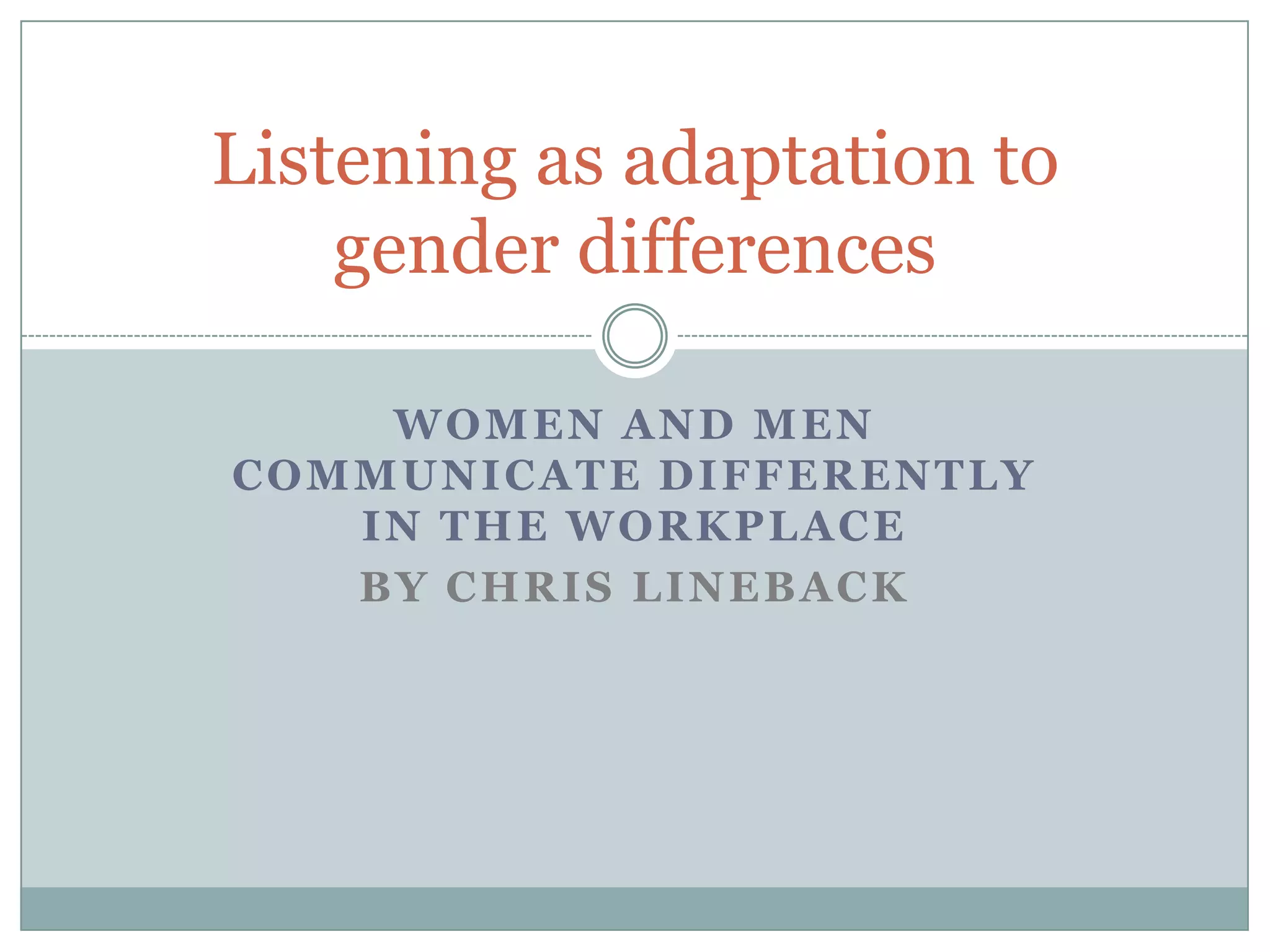 Listening as adaptation to gender differences | PPTX