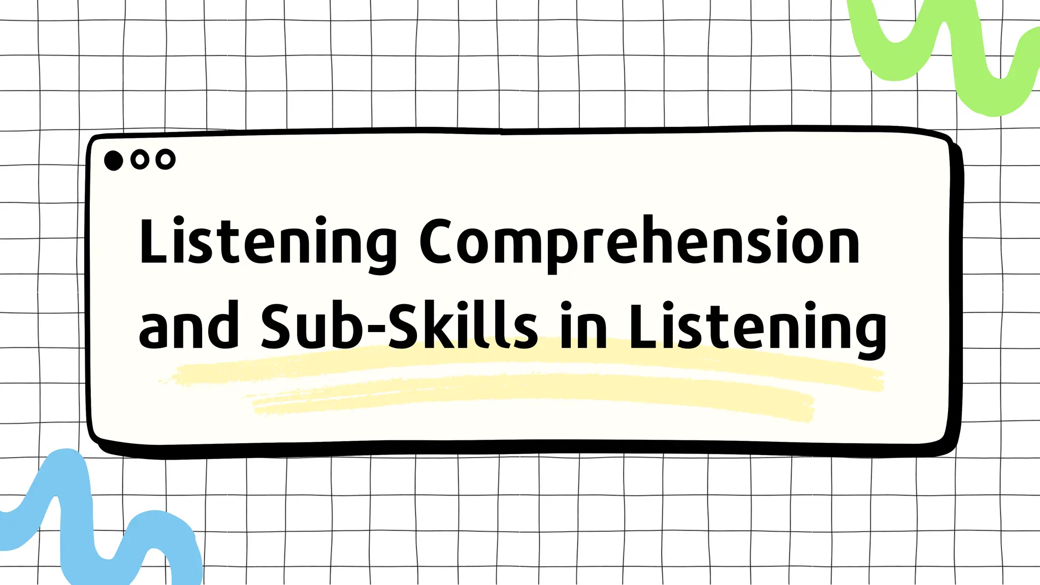 Listening Comprehension and Sub-Skills in List.pdf