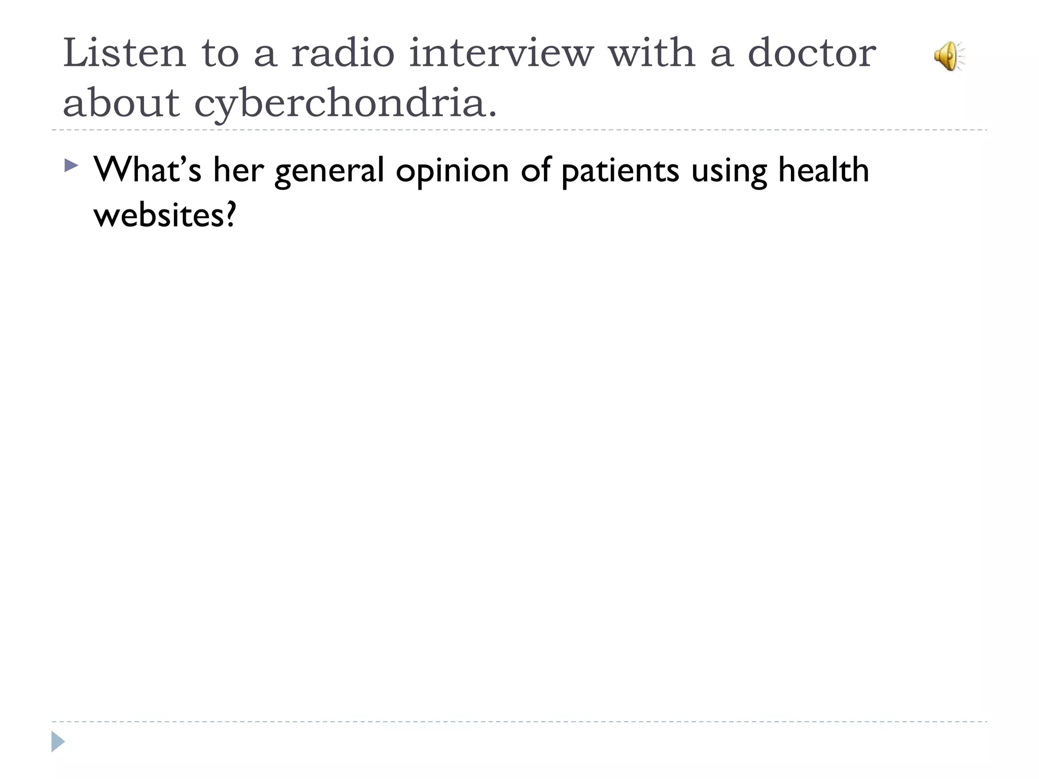 Listening cyberchondriac | PPT