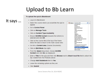 Making listening exercises with Hot Potatoes, BbLearn and Gradebook | PPT