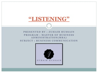 Listening(ppt),Business Communication(MBA) | PPTX