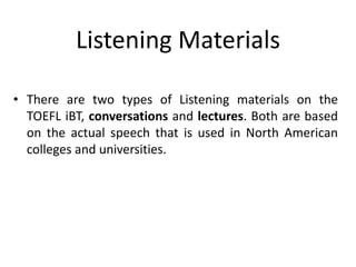 Listening section toefl ibt | PPTX