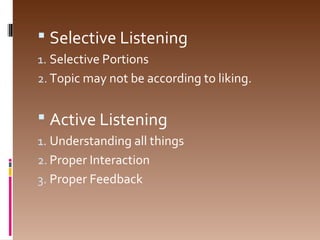 Selective Listening Examples