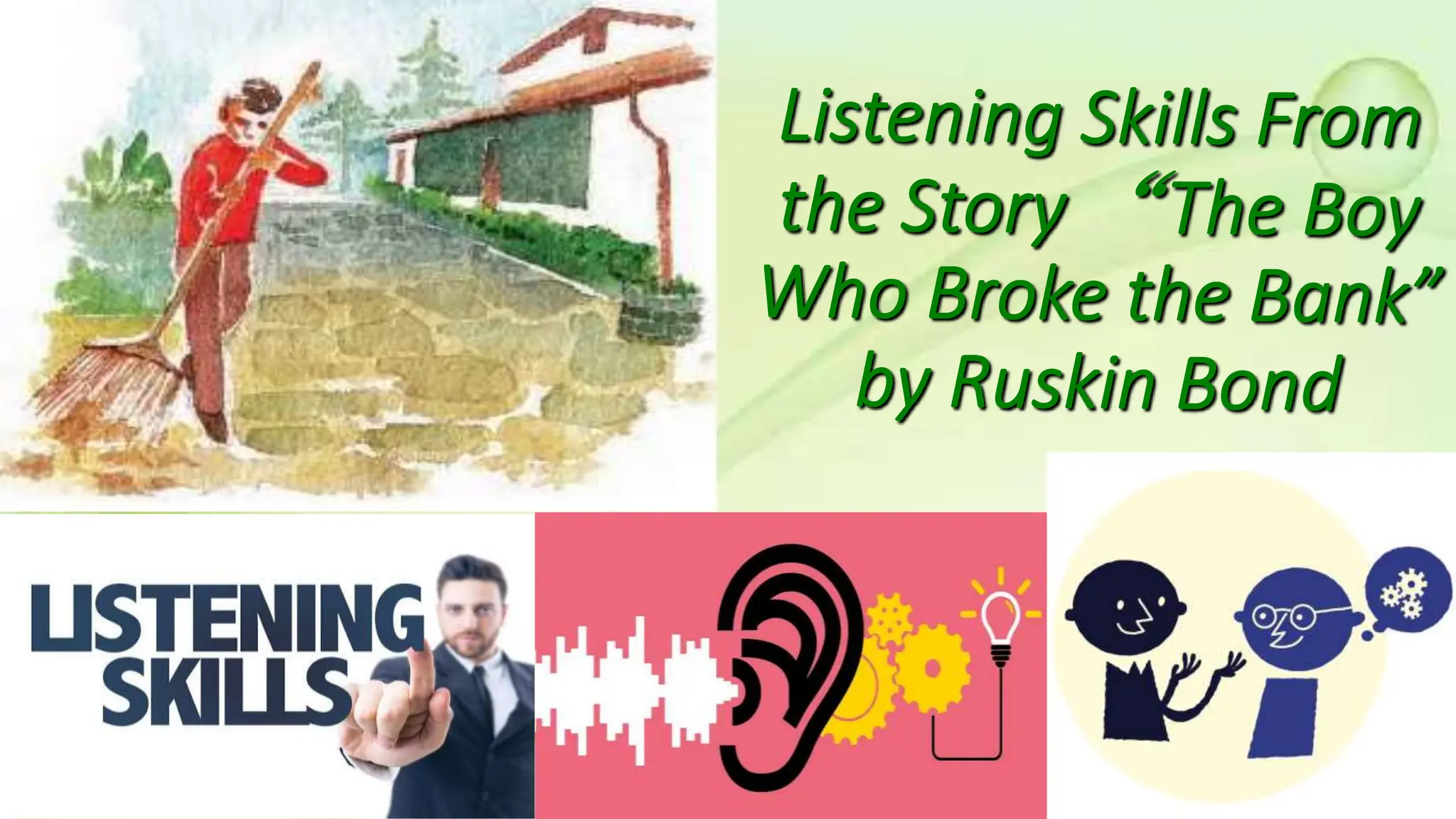 Listening Skills From the Story “The Boy Who Broke the Bank” by Ruskin ...