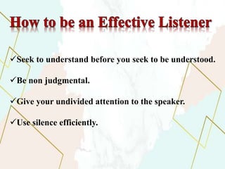 Listening skills | PPTX | Mental Health | Diseases and Conditions