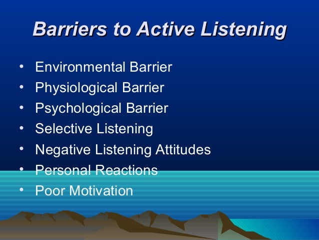 Barriers To Effective Listening