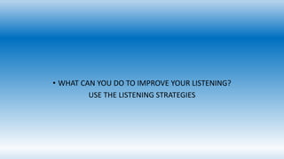 Listening strategies | PPTX