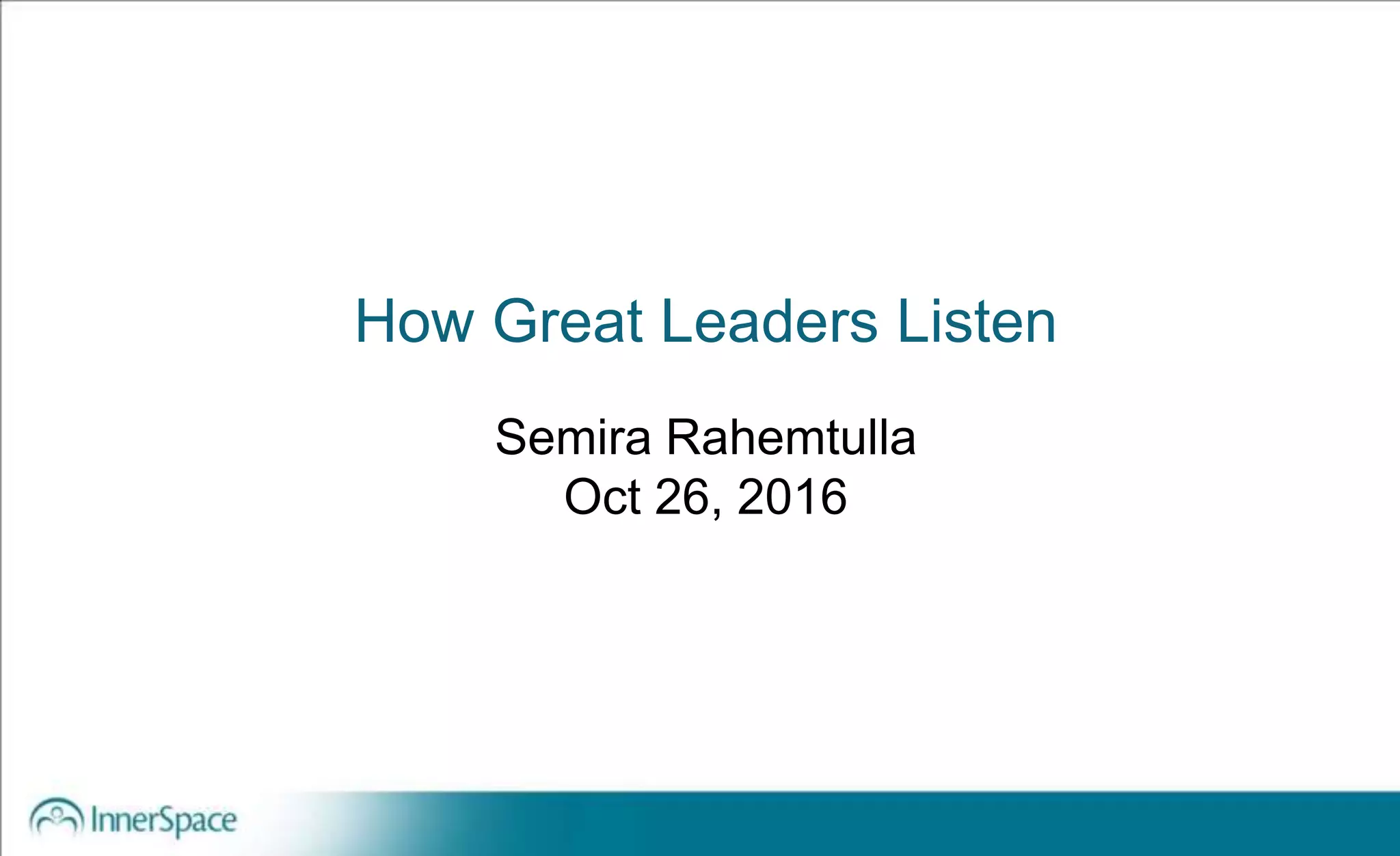 How Great Leaders Listen | PPTX