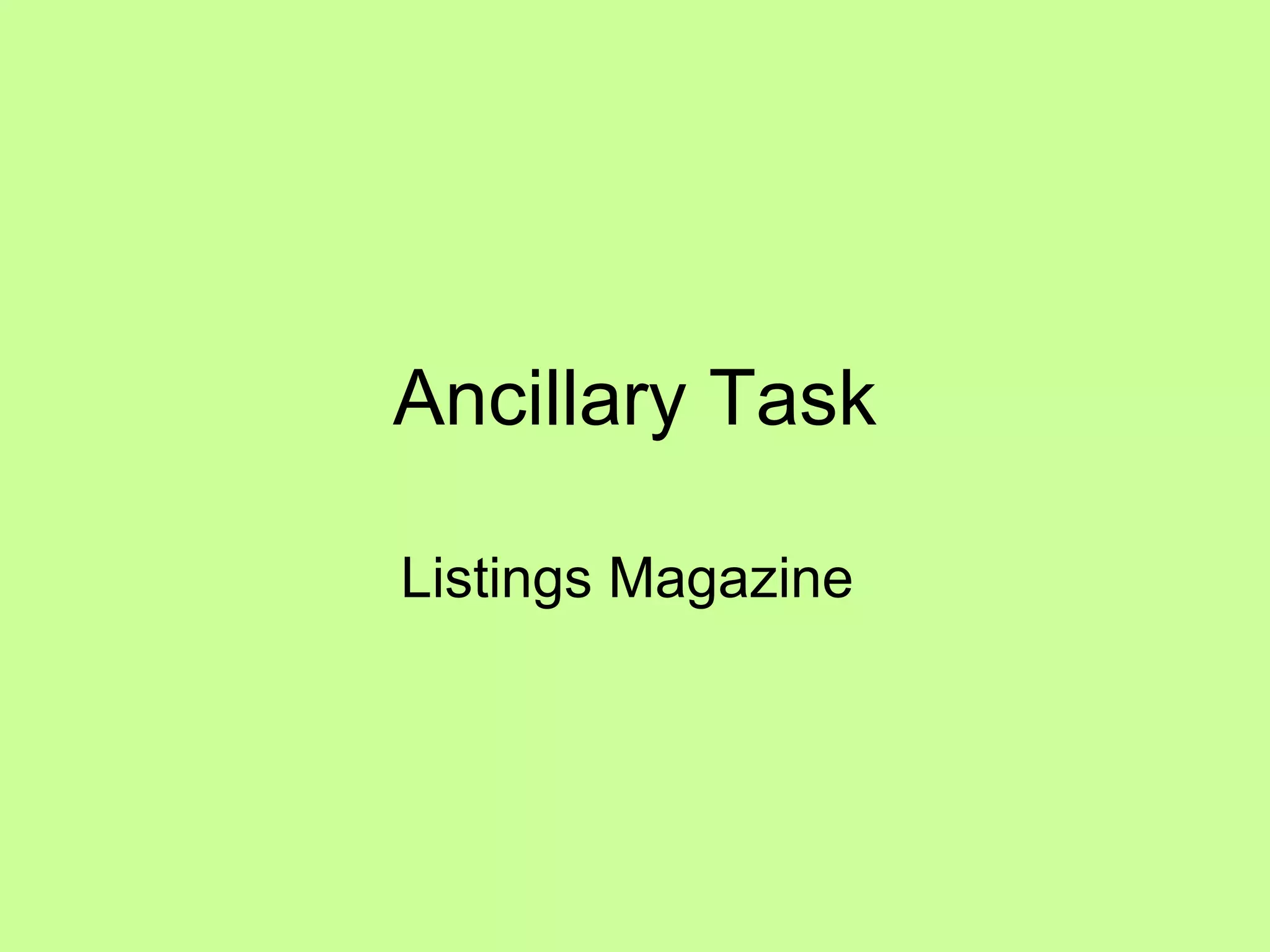 Listings magazine ancillary task | PPT
