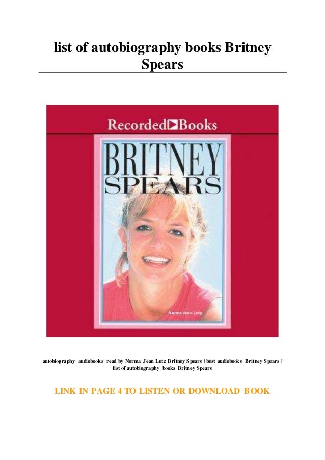 List Of Autobiography Books Britney Spears