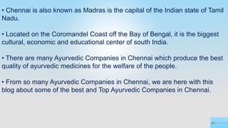 List of ayurvedic companies in chennai ppt | PPT